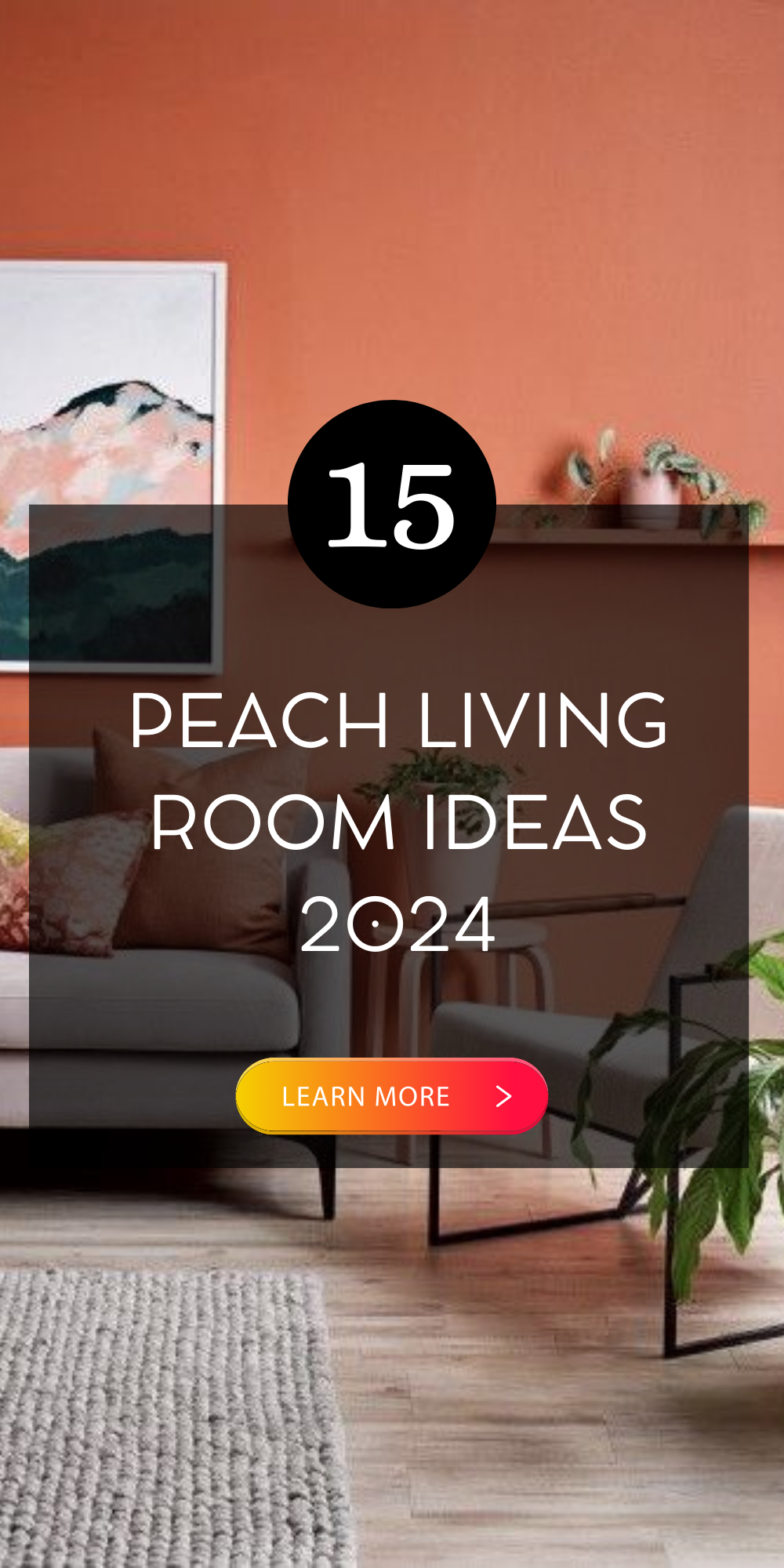 Peach Living Room Ideas 2024: Cozy & Chic Design Inspirations
