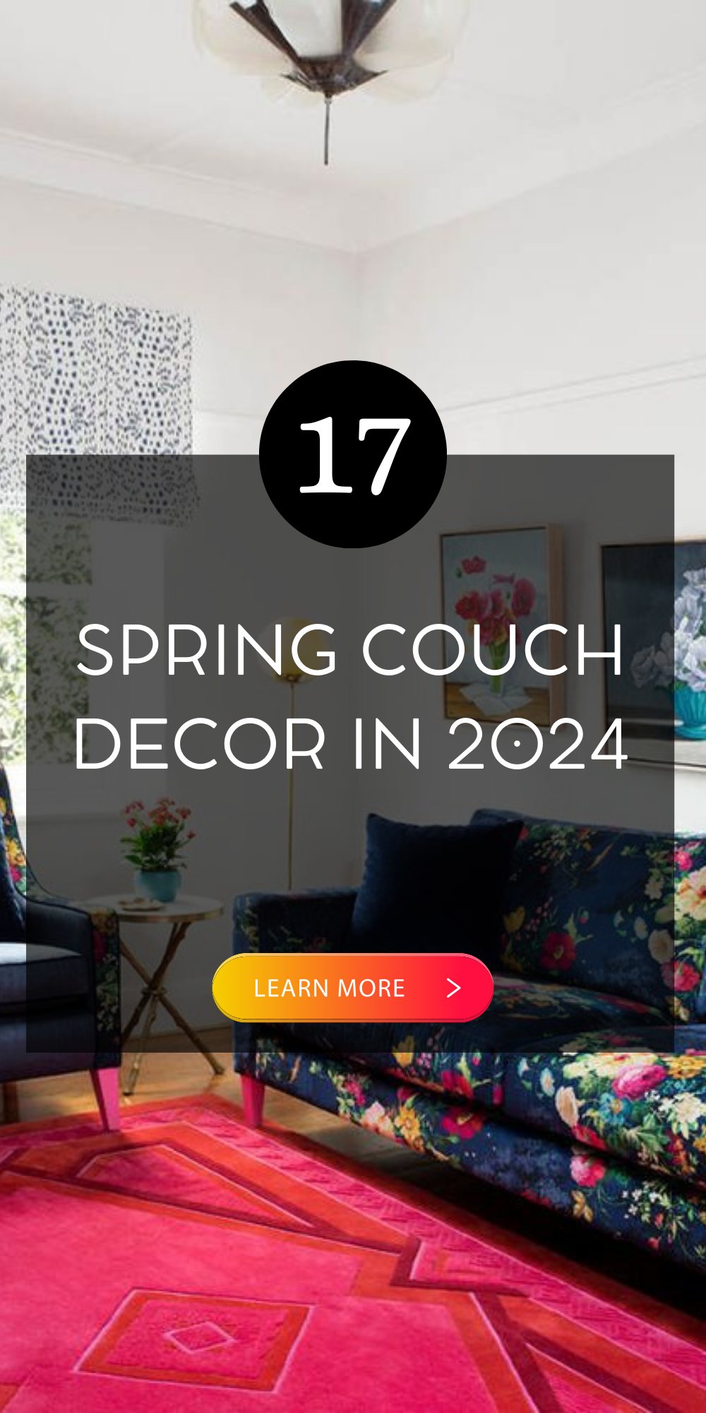 Spring Couch Decor 2024: Fresh, Floral, & Fabulous Living Room Ideas